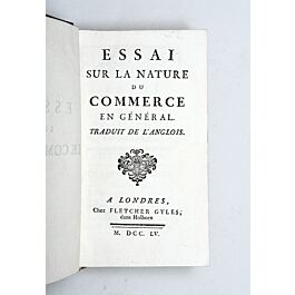 Essai sur la nature du commerce gŽnŽral.,CANTILLON, Richard.,1755,"The ...