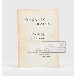 Organic Trains.,CARROLL, Jim.,1967,The punk poet's first book ...